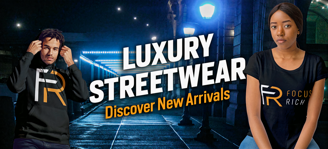 Focus Rich Clothing – LA Streetwear Worn by Hip-Hop Icons